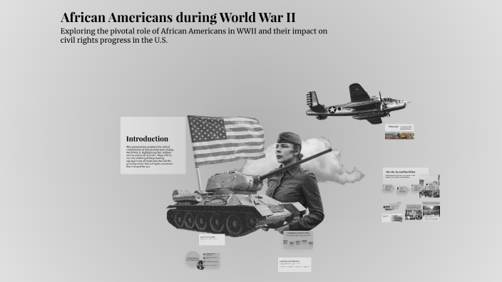 African Americans during World War II by marta Da silva cardoso on Prezi