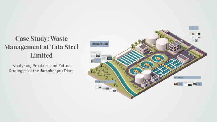 Case Study: Waste Management at Tata Steel Limited by sanket kadam on Prezi