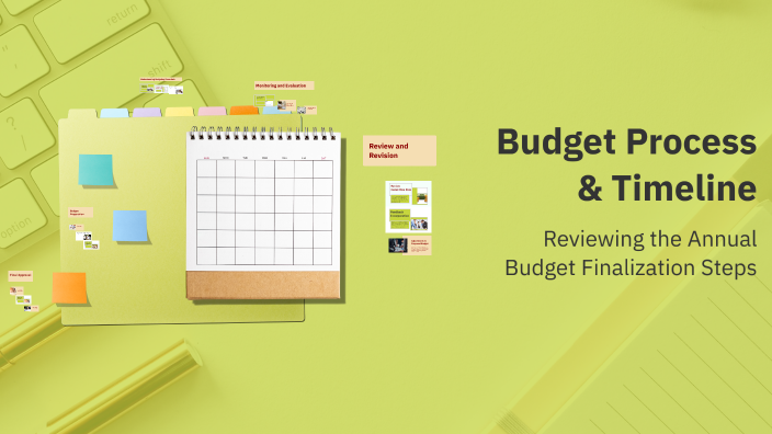 Budget Process & Timeline by Al Thomas on Prezi