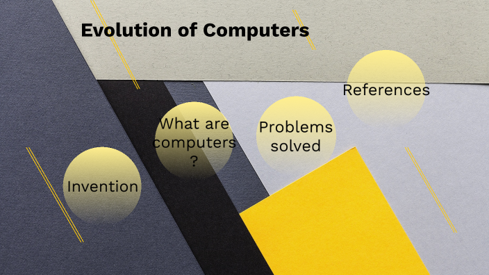 Evolution of Computers by Juwon Park on Prezi