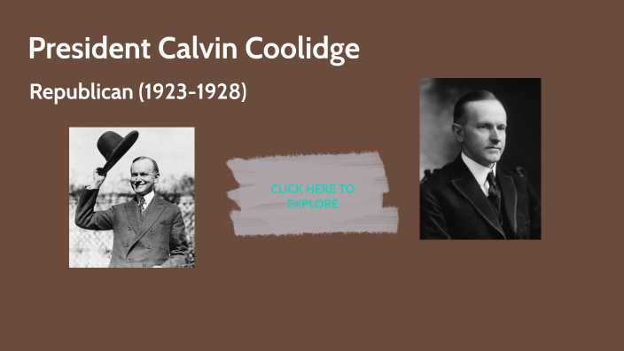 Presdient Calvin Coolidge by Gabriele Maxwell on Prezi