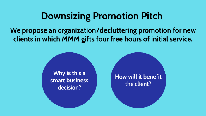 Downsizing Promotion Pitch by Christine Maginnis on Prezi