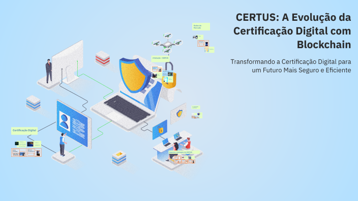 Pitch CERTUS: A Evolução da Certificação Digital com Blockchain by ...