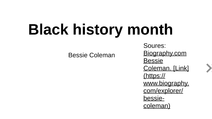 Bessie Coleman by Steven Gonzalez-Medina on Prezi