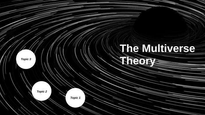 Multiverse Presentation by Mariafernanda De Santiago on Prezi