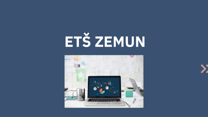 ETŠ ZEMUN by milos zec on Prezi