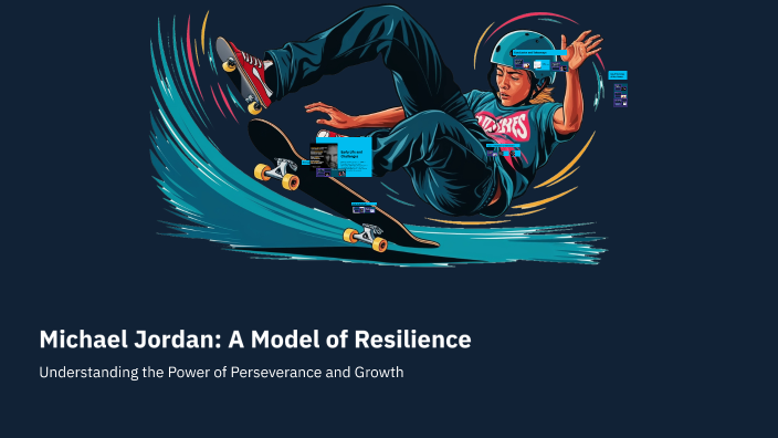 Michael Jordan: A Model of Resilience by Demetrius James on Prezi