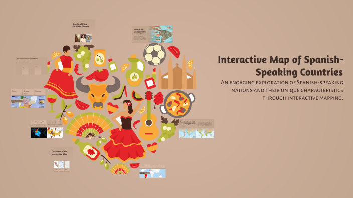 Interactive Map of Spanish-Speaking Countries by Astrid Rodríguez on Prezi