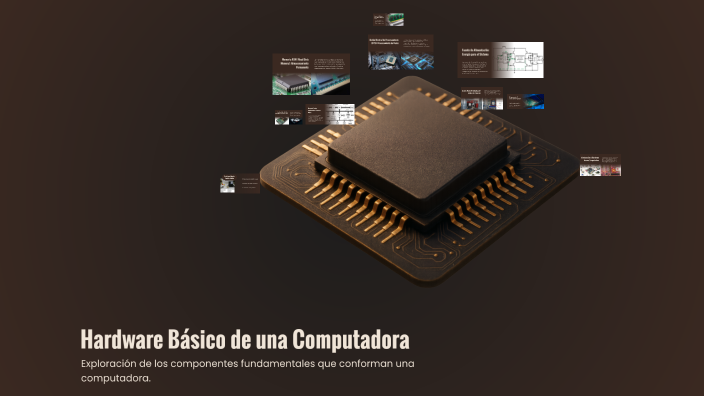 Hardware Básico de una Computadora by JAQUELINE GUERRERO on Prezi