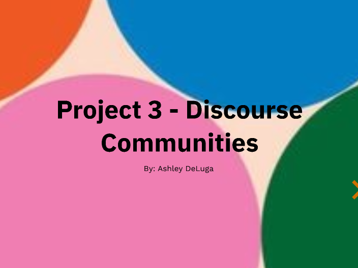 Project 3 - Discourse Communities by Ashley DeLuga on Prezi