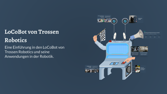LoCoBot von Trossen Robotics by Christian Degenhardt on Prezi