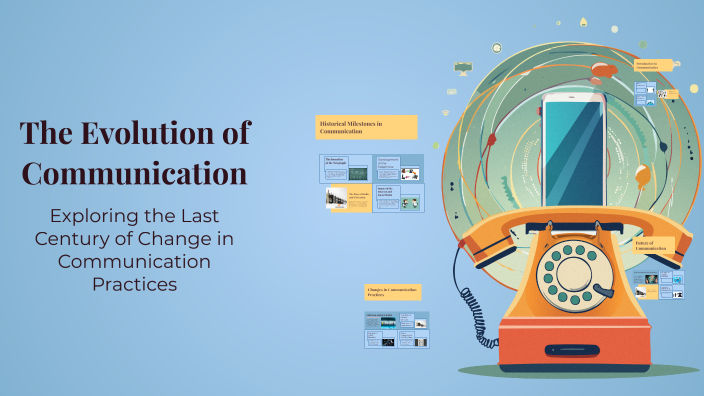 The Evolution of Communication by Angie R. on Prezi