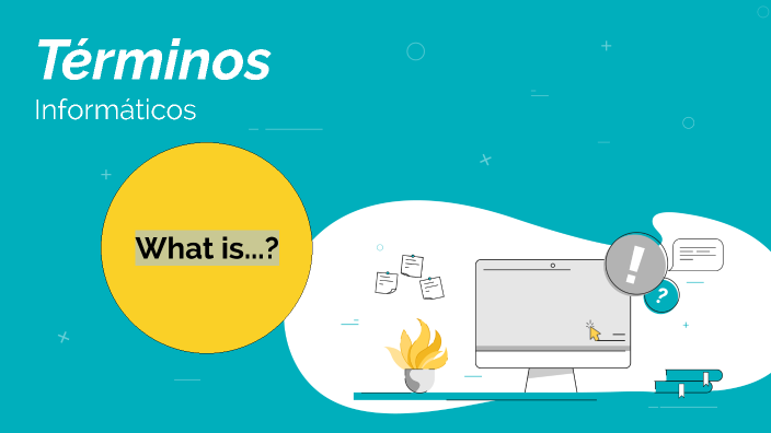 DEFINICION DE TERMINOS by JUAN JOSÉ PÉREZ TASAMA on Prezi