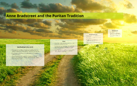 Anne Bradstreet and the Puritan Tradition by Jim Hung on Prezi