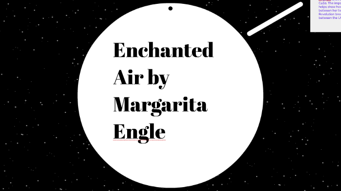 Enchanted Air by Margarita Engle by Faith Groff on Prezi