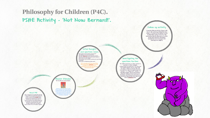 Philosophy for Children (P4C). by Emma Cox on Prezi