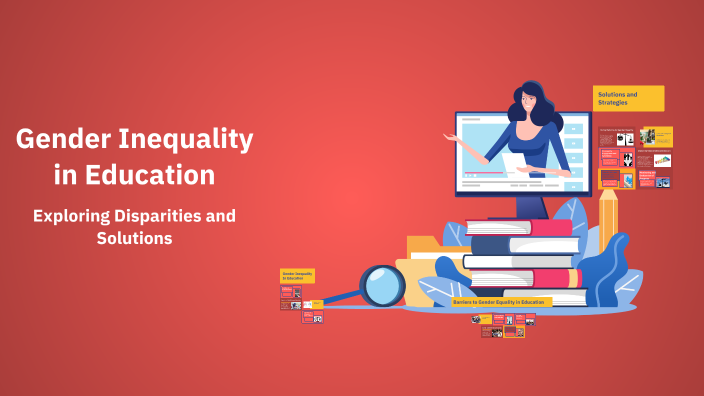 Gender Inequality in Education by Ruby Williams on Prezi