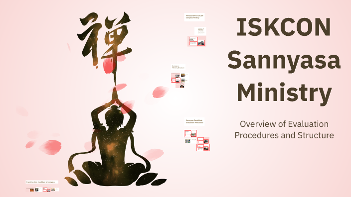 ISKCON Sannyasa Ministry by Anantshesh Das on Prezi