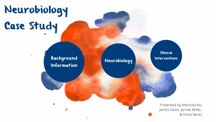 Neurobiology Case Study by Jarrett Miller on Prezi