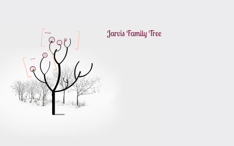 Jarvis Family Tree by Skylar Dela on Prezi