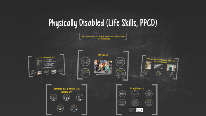 Physically Disabled (Life Skills, PPCD) by Susanna Perales on Prezi