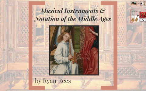 Musical Instruments & Notation of the Middle Ages by Egg Salas on Prezi