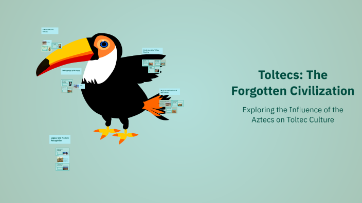 Toltecs: The Forgotten Civilization by Emilia Lim on Prezi