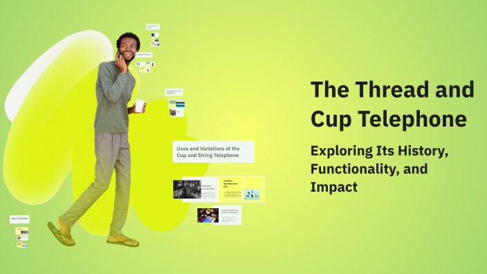The Thread and Cup Telephone by Пидор Хуесосович on Prezi