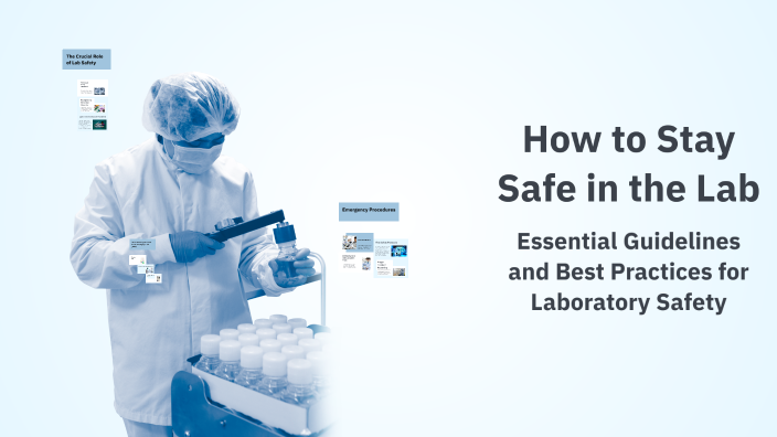 How to Stay Safe in the Lab by mariam Fathu on Prezi