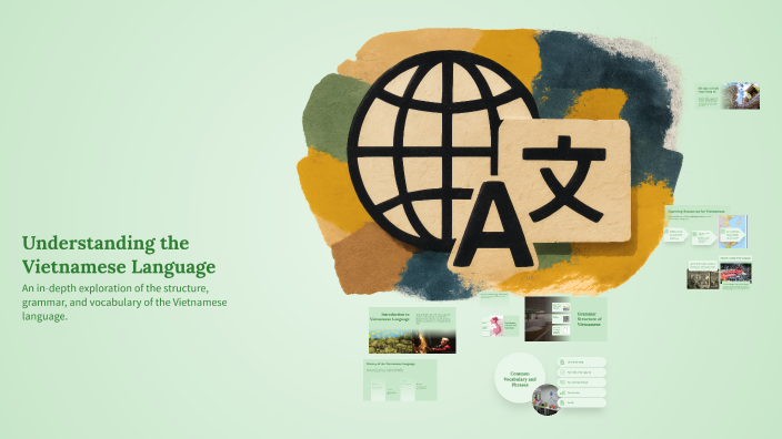Understanding the Vietnamese Language by Zylar Taz on Prezi