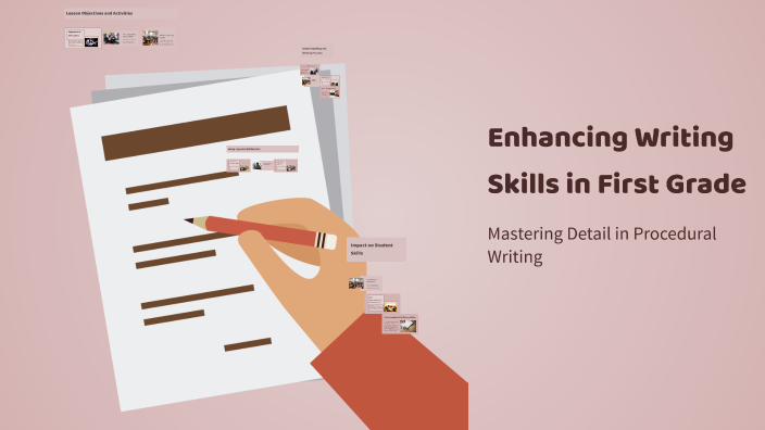 Enhancing Writing Skills in First Grade by Gabriella Manziano on Prezi