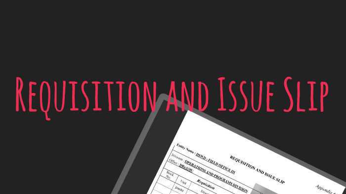 Requisition and Issue Slip by Yang Janapin