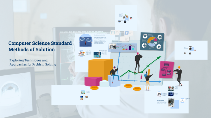 Computer Science Standard Methods of Solution by FritzEugene Bansag on Prezi