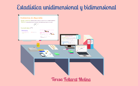 Estadística unidimensional y bidimensional by Tere FM on Prezi