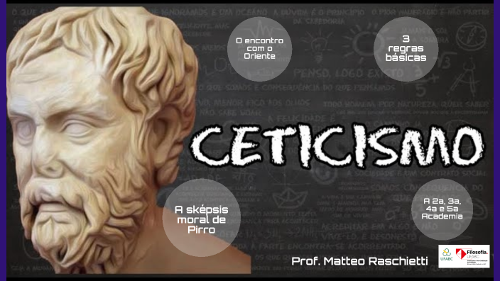 Ceticismo Pirroniano e Ceticismo Acadêmico by Matteo Raschietti on Prezi