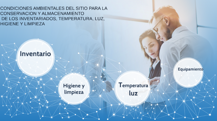 Condiciones ambientales del sitio para la conservación y almacenamiento ...