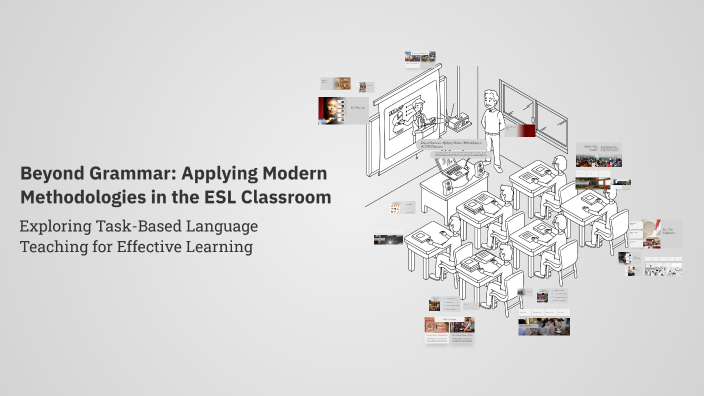 Beyond Grammar: Applying Modern Methodologies in the ESL Classroom by ...
