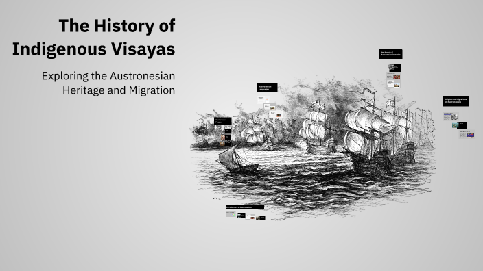 The History of Indigenous Visayas by Ercelle Domicillo on Prezi