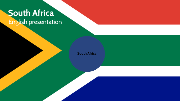 Sout Africa by Mohamed Haybe on Prezi