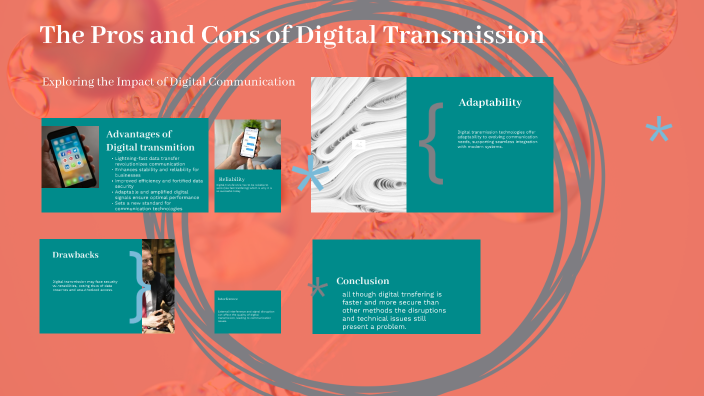 The Pros and Cons of Digital Transmission by Lucas Heuberger on Prezi