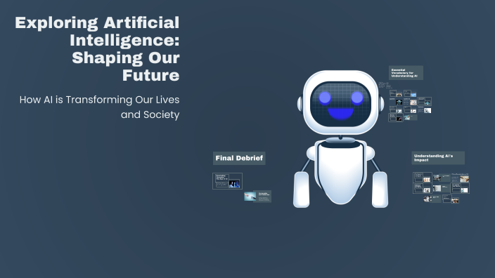 Exploring Artificial Intelligence: Shaping Our Future by Tatum on Prezi