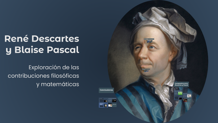 René Descartes y Blaise Pascal by Heber Anael Carrillo Palacios on Prezi
