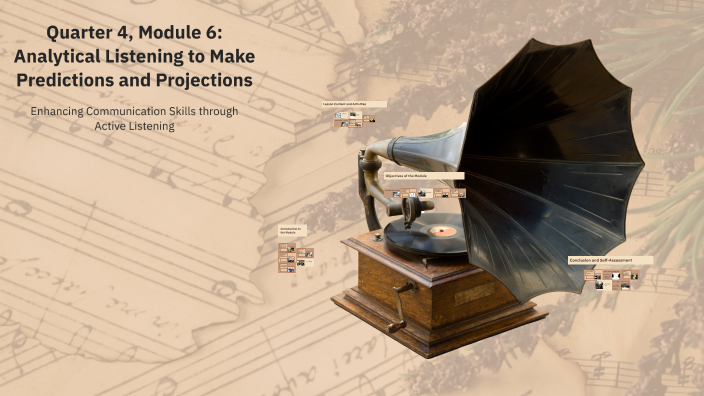 Quarter 4, Module 6: Analytical Listening to Make Predictions and ...