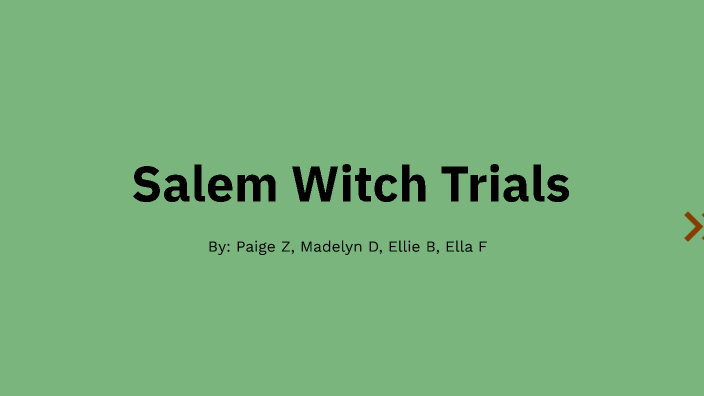 The Salem Witch Trials by Paige Zehr on Prezi