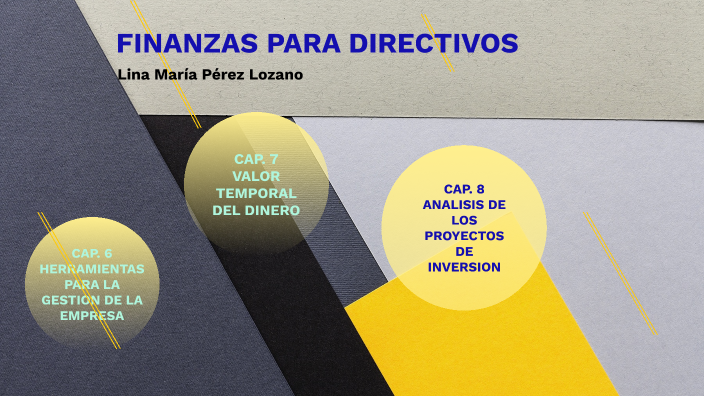 FINANZAS PARA DIRECTIVOS by Lina Maria Pérez Lozano on Prezi