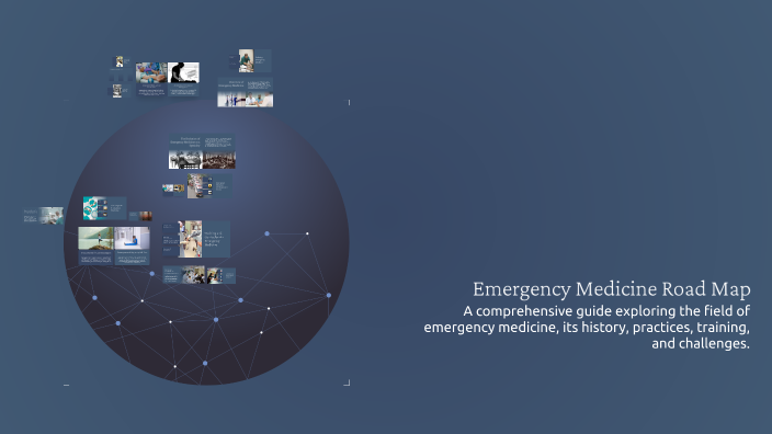 Emergency Medicine Road Map by Ahmed Maknoon on Prezi