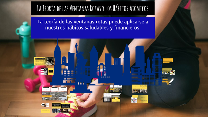 La Teoría de las Ventanas Rotas y los Hábitos Atómicos by Samuel Dario ...