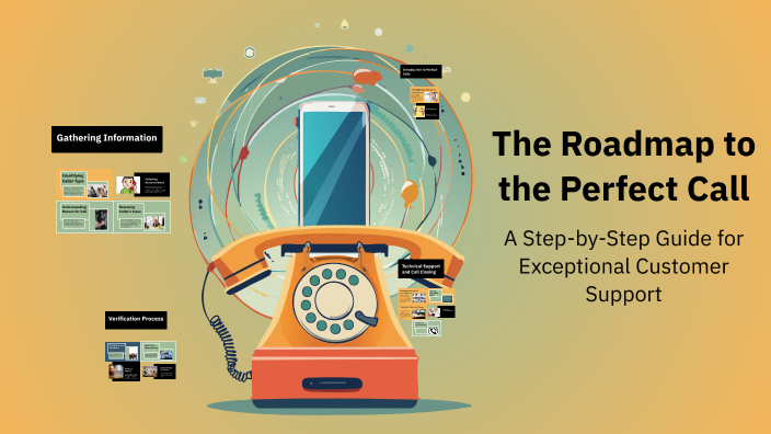 The Roadmap to the Perfect Call by Don Turner on Prezi