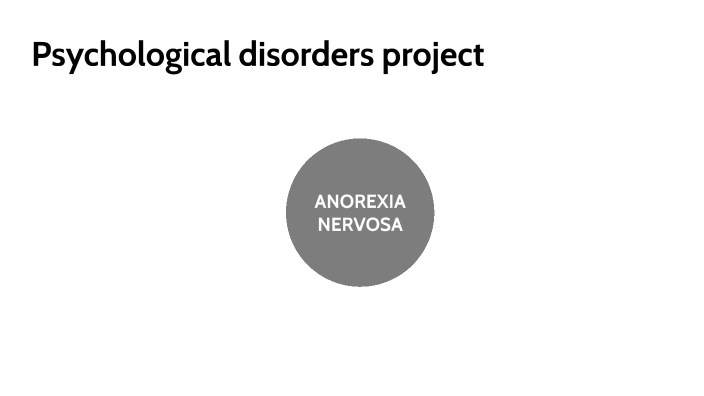 psychological disorders project by sofia rosato on Prezi