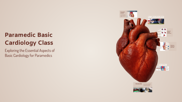 Paramedic Basic Cardiology Class by robert Reese on Prezi